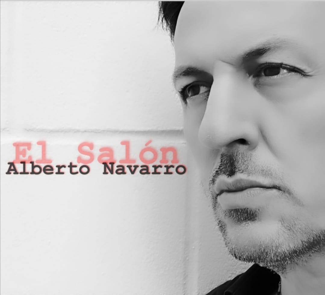 Alberto Navarro regresa con 'El Salón' - MEW Magazine