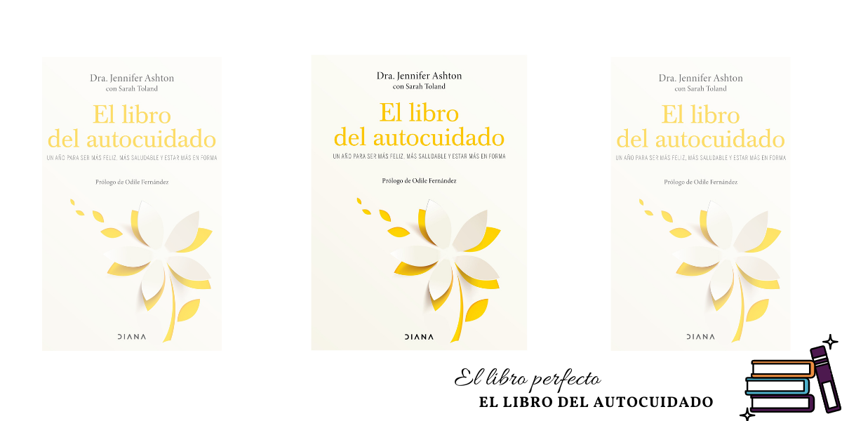 ‘El libro del autocuidado’, de Jennifer Ashton: perfecto para empezar a ...
