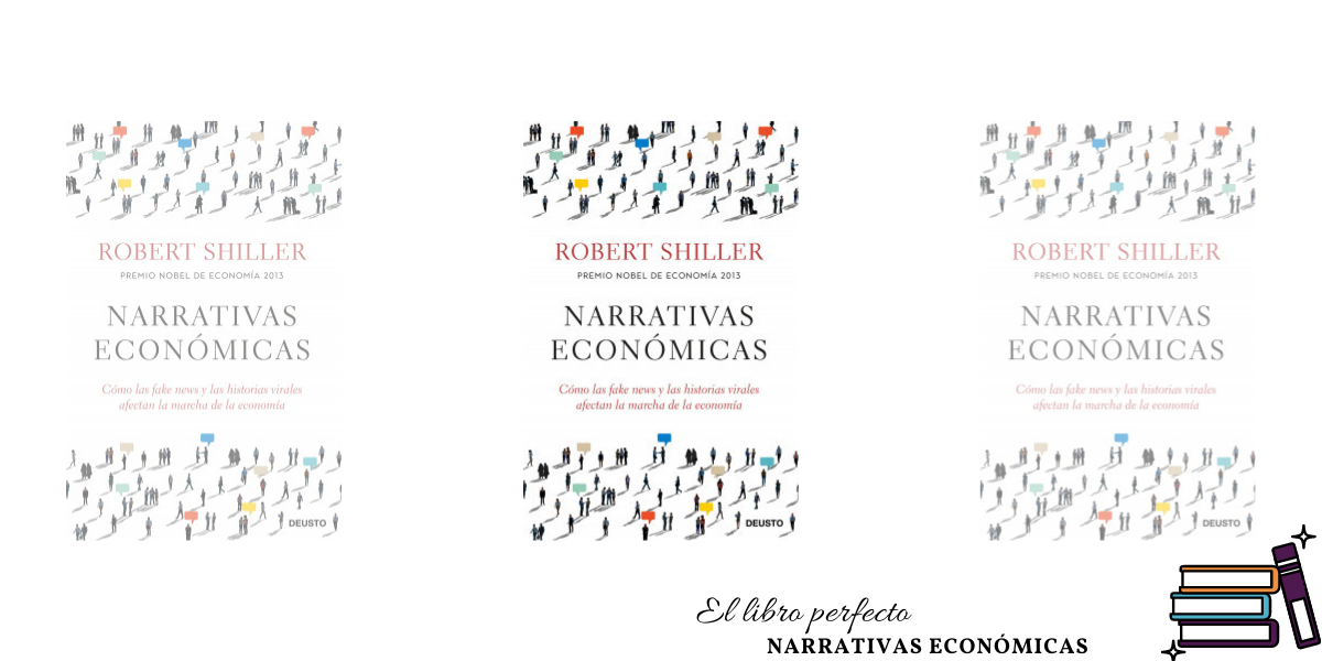 ‘Narrativas económicas’, de Robert J. Shiller: sobre la viralización ...